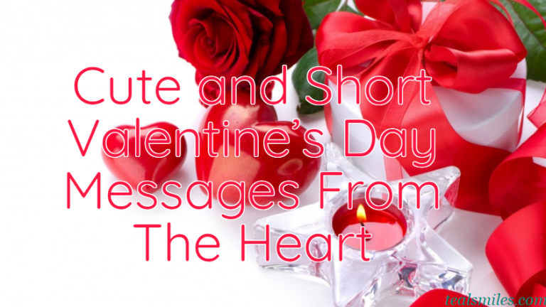 Cute and Short Valentine’s Day Messages From The Heart 2025 - Teal Smiles