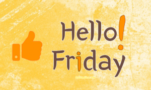 Happy Friday Wishes And Messages - Teal Smiles