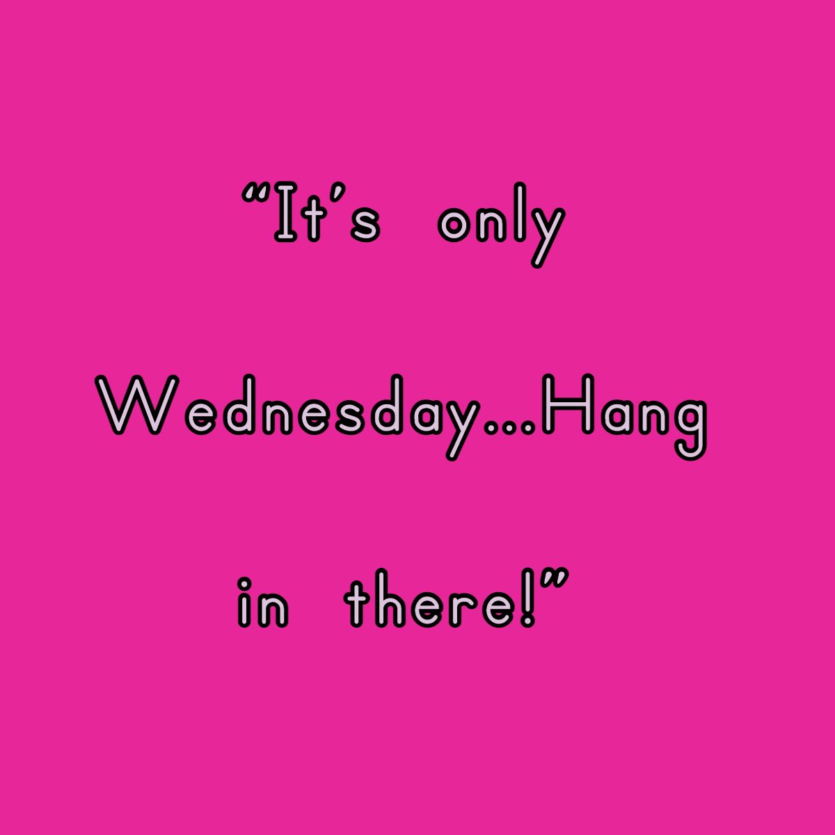 Wednesday Funny Quotes That Will Make Your Day - Teal Smiles
